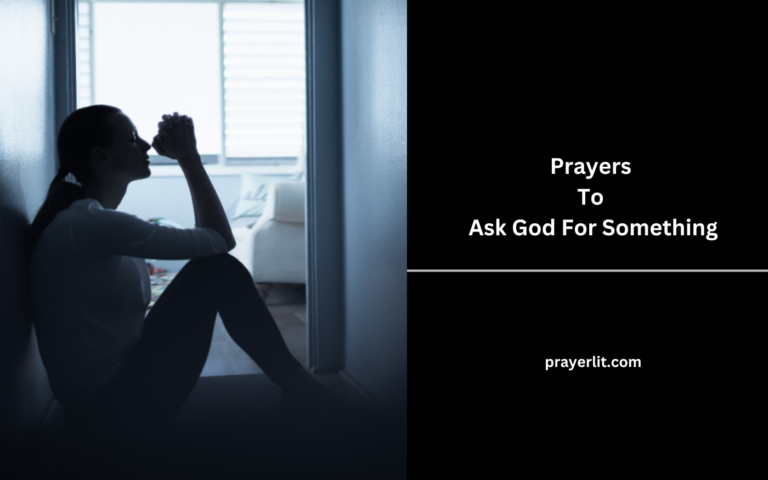 35 Effective Prayers to Ask God For Something (2026) - PrayerLit
