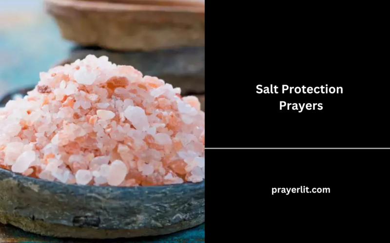 35 Efficient Salt Protection Prayers (2025) - PrayerLit