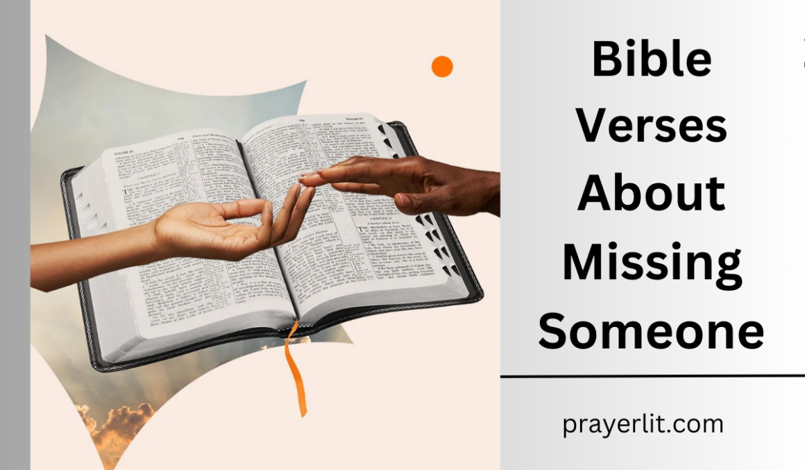 30 Inspiring Bible Verses About Missing Someone (2025) - PrayerLit