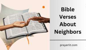 30 Inspiring Bible Verses About Neighbors (2026) - PrayerLit