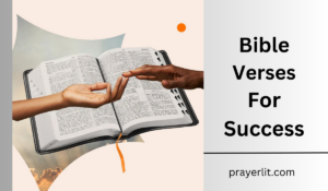 30 Most Effective Bible Verses For Success (2025) - PrayerLit