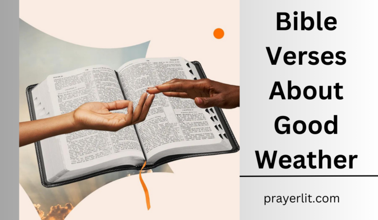 30 Inspiring Bible Verses About Good weather (2026) - PrayerLit