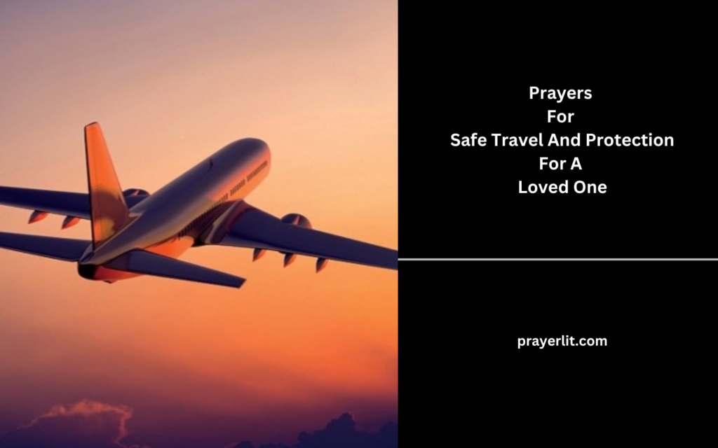 22 Great Prayers For Safe Travel And Protection For A Loved One (2025 ...
