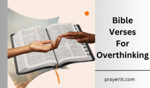 30 Powerful Bible Verses For Overthinking (2025) - PrayerLit
