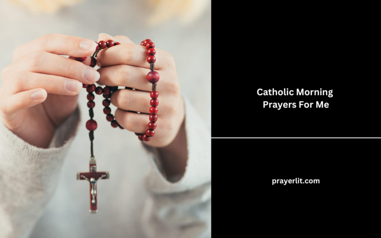 30 Amazing Catholic Morning Prayers For Me (2026) - PrayerLit