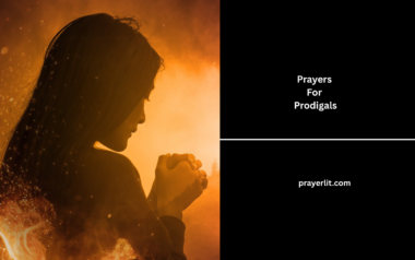 30 Amazing Prayers For Prodigals (2026) - PrayerLit