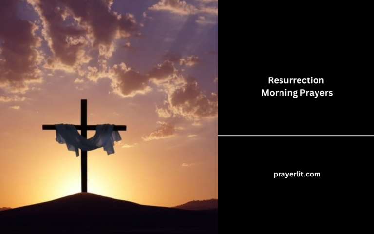 30 Powerful Resurrection Morning Prayers (2025) - PrayerLit