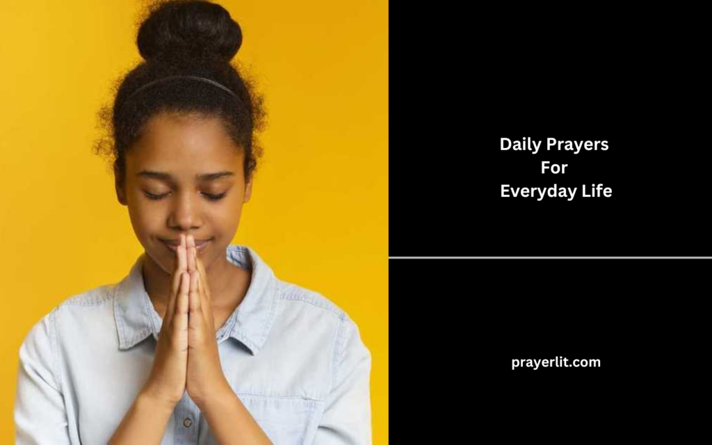 33 Amazing Daily Prayers For Everyday Life (2026) - PrayerLit