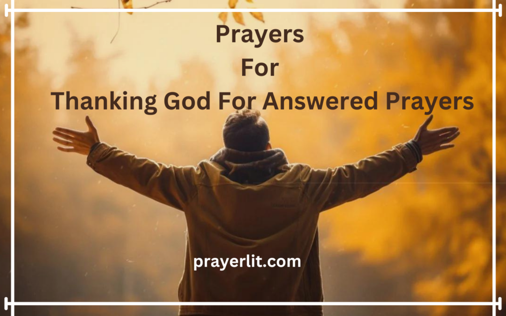 34 Amazing Prayers For Thanking God For Answered Prayers (2025) - PrayerLit