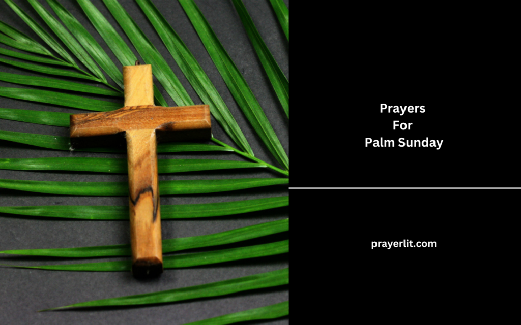 35 Amazing Prayers For Palm Sunday (2025) - PrayerLit