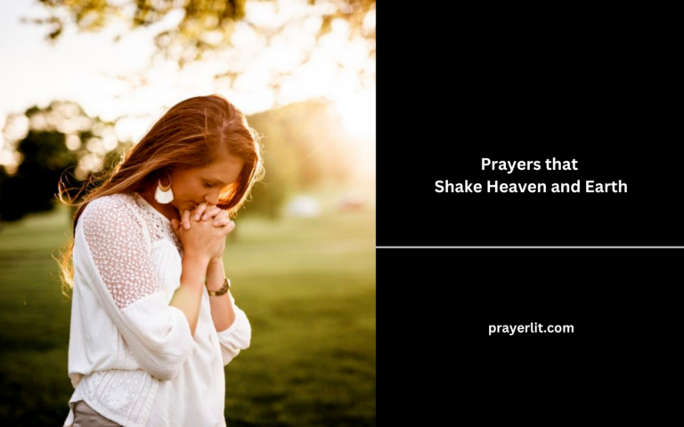 37 Powerful Prayers that Shake Heaven and Earth (2025) - PrayerLit