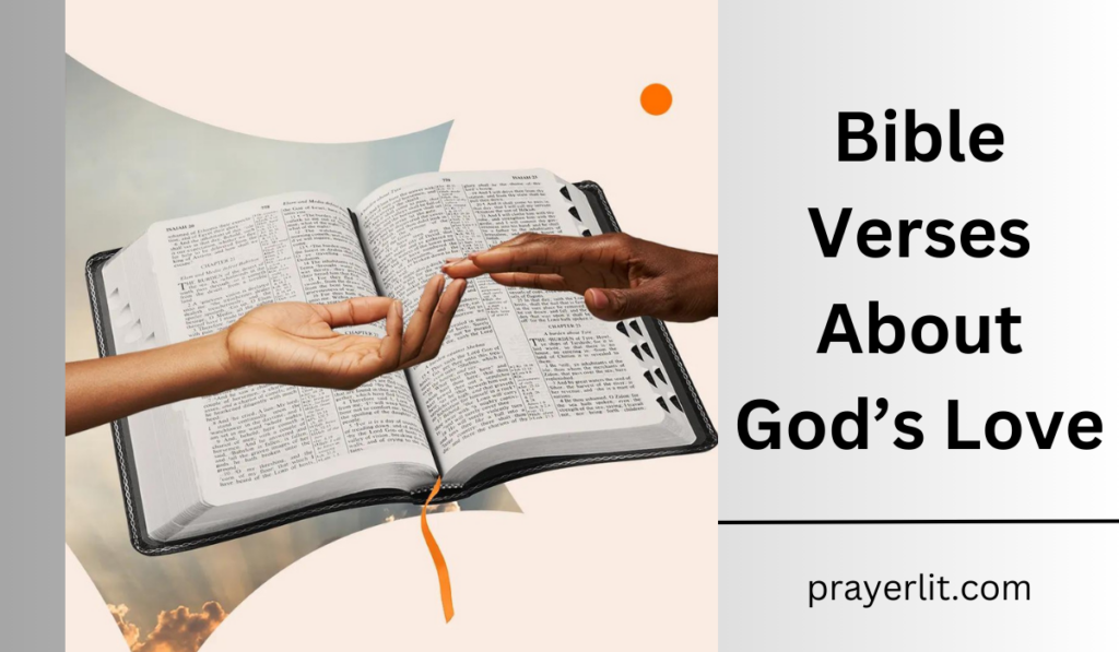 30 Most Beautiful Bible Verses About God's Love (2025) - PrayerLit