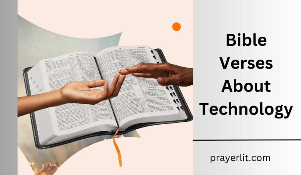 30 Powerful Bible Verses About Technology (2025) - PrayerLit