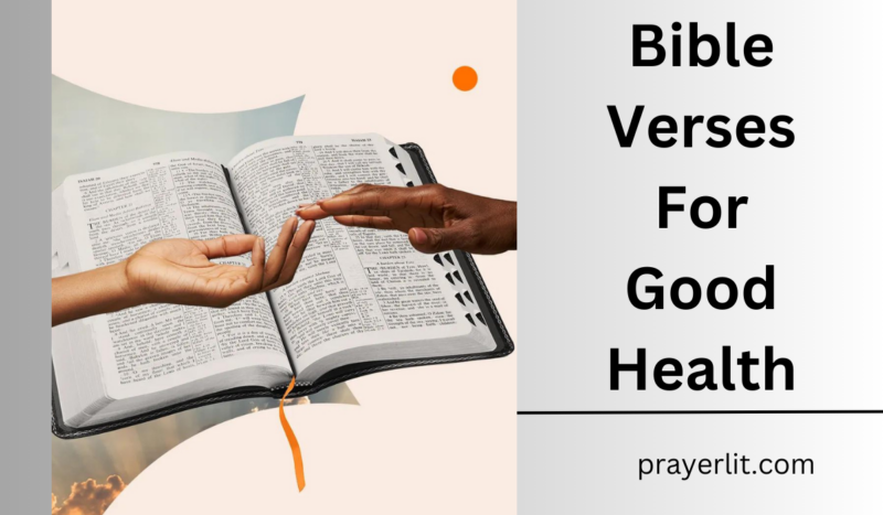 30 Most Effective Bible Verses For Good Health (2026) - PrayerLit