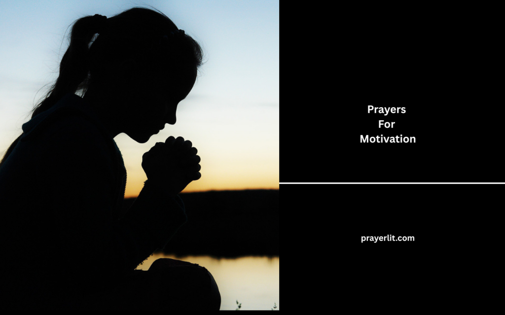 30 Amazing Prayers For Motivation (2026) - PrayerLit