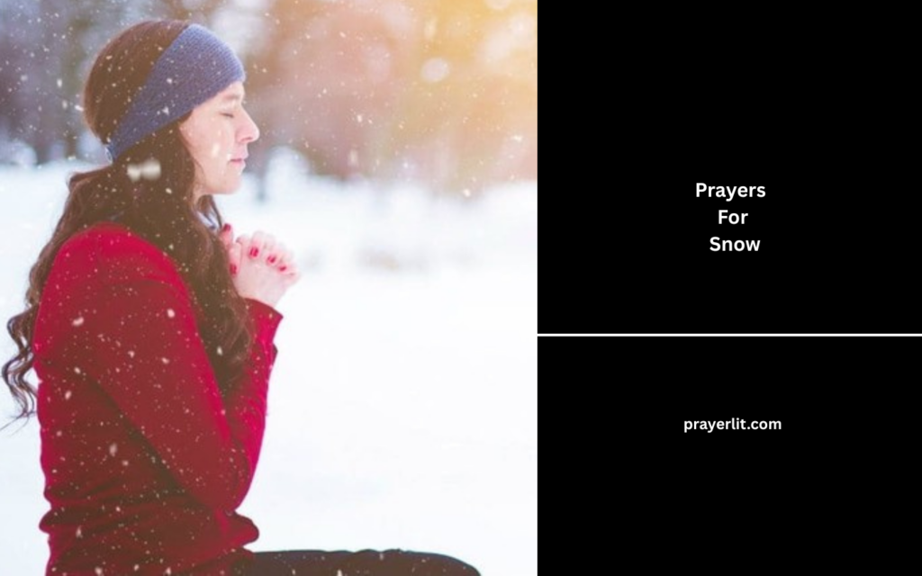 30 Amazing Prayers For Snow (2026) - PrayerLit