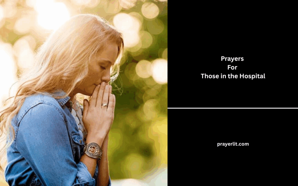 31 Powerful Healing Prayers For Those in the Hospital (2025) - PrayerLit