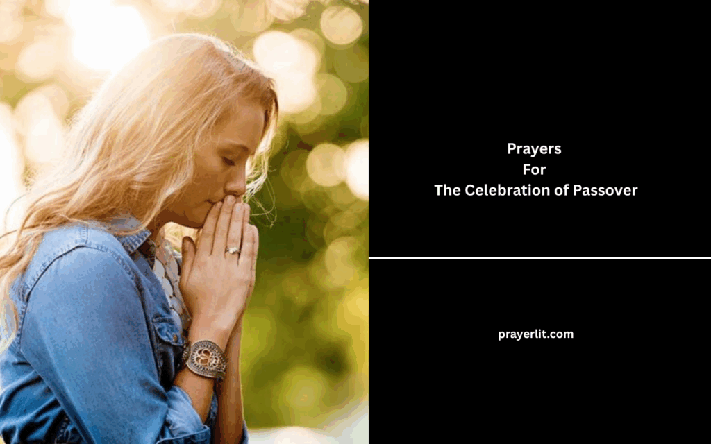 32 Efficient Prayers For the Celebration of Passover (2026) - PrayerLit