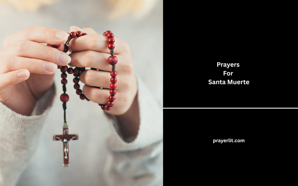 32 Powerful Prayers For Santa Muerte (2026) - PrayerLit