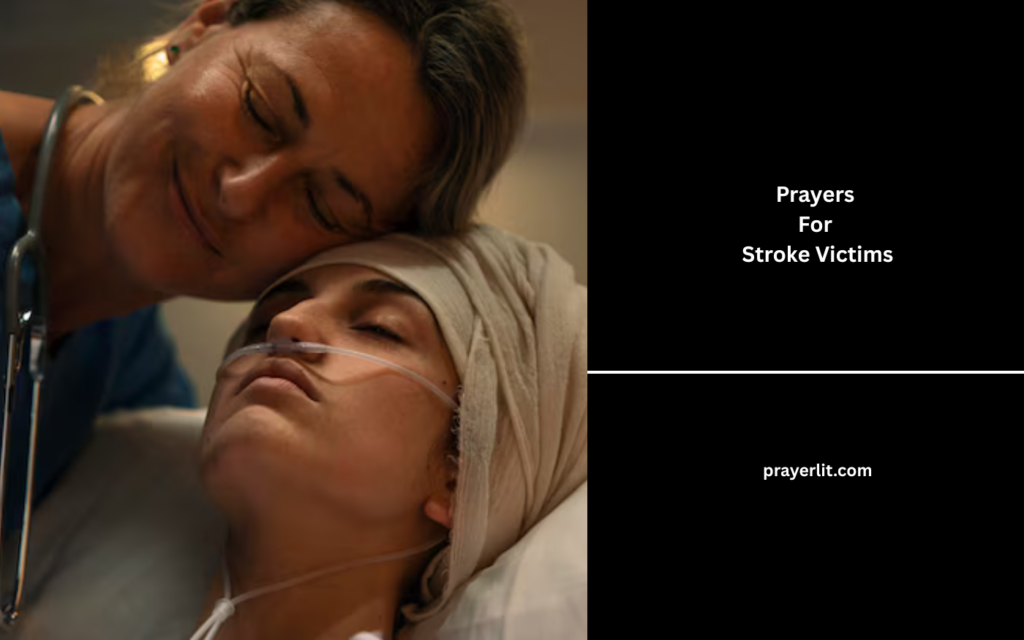32 Powerful Prayers For Stroke Victims (2026) - PrayerLit