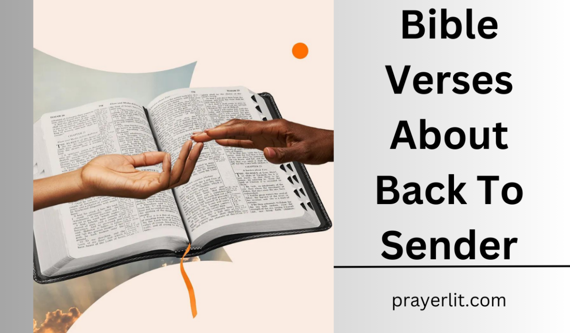 30 Powerful Bible Verses About Back To Sender (2026) - PrayerLit