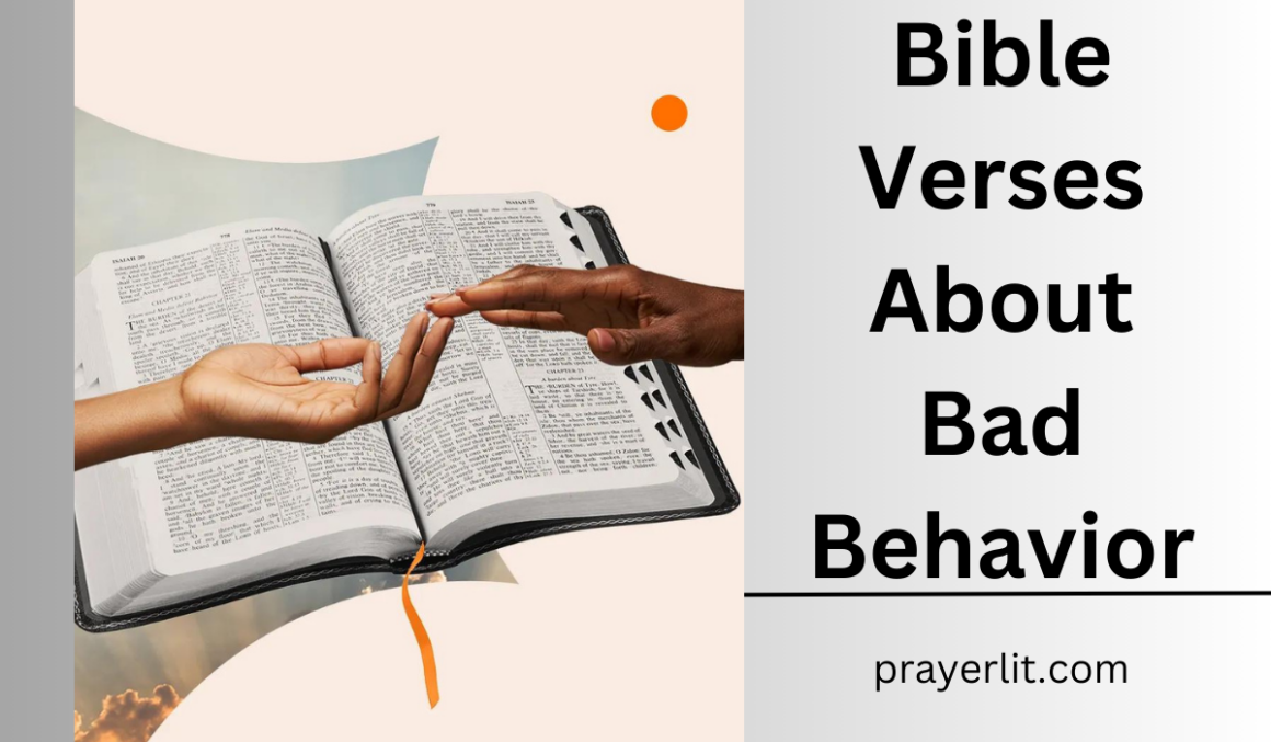 30 Powerful Bible Verses About Bad Behavior (2025) - PrayerLit