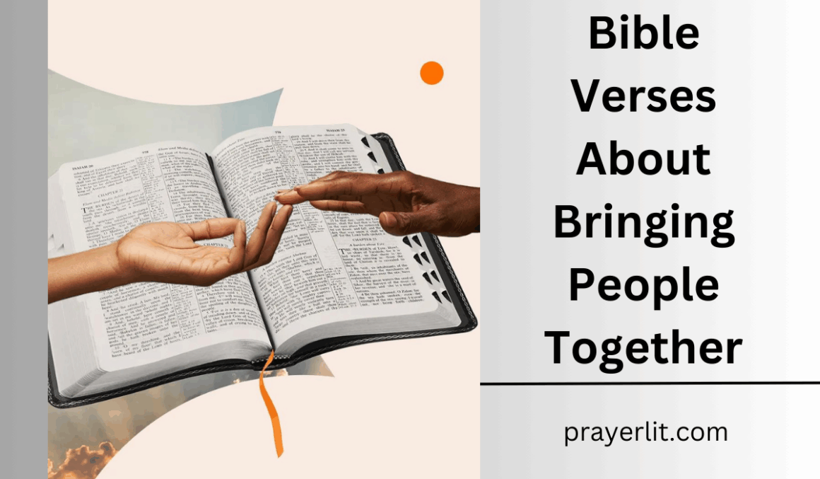30 Most Inspiring Bible Verses About Bringing People Together (2026 ...
