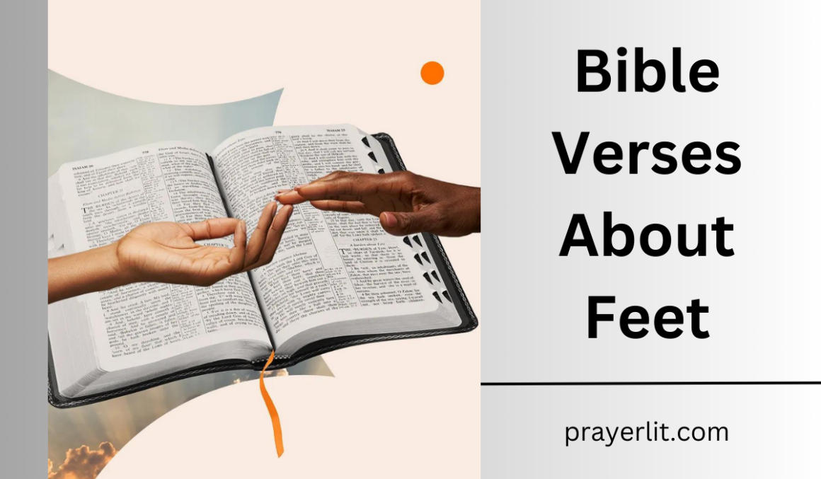 30 Inspiring Bible Verses About Feet (2026) - PrayerLit