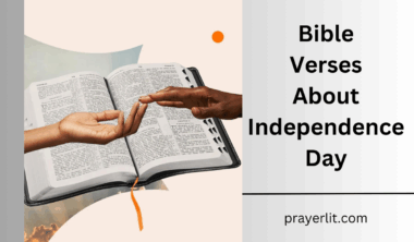 30 Powerful Bible Verses About Independence Day (2025) - PrayerLit