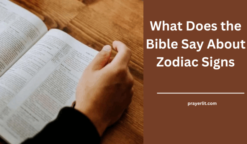 What Does the Bible Say About Zodiac Signs? - PrayerLit