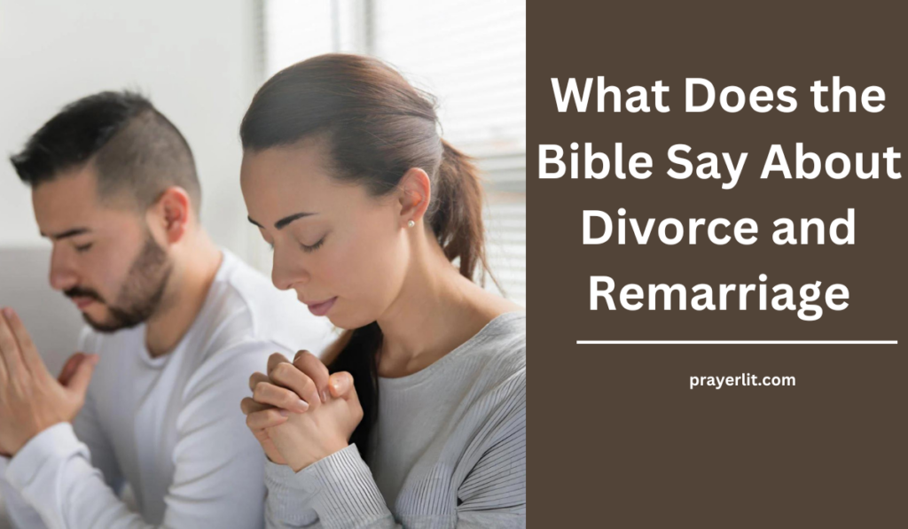What Does the Bible Say About Divorce and Remarriage? 2026 - PrayerLit