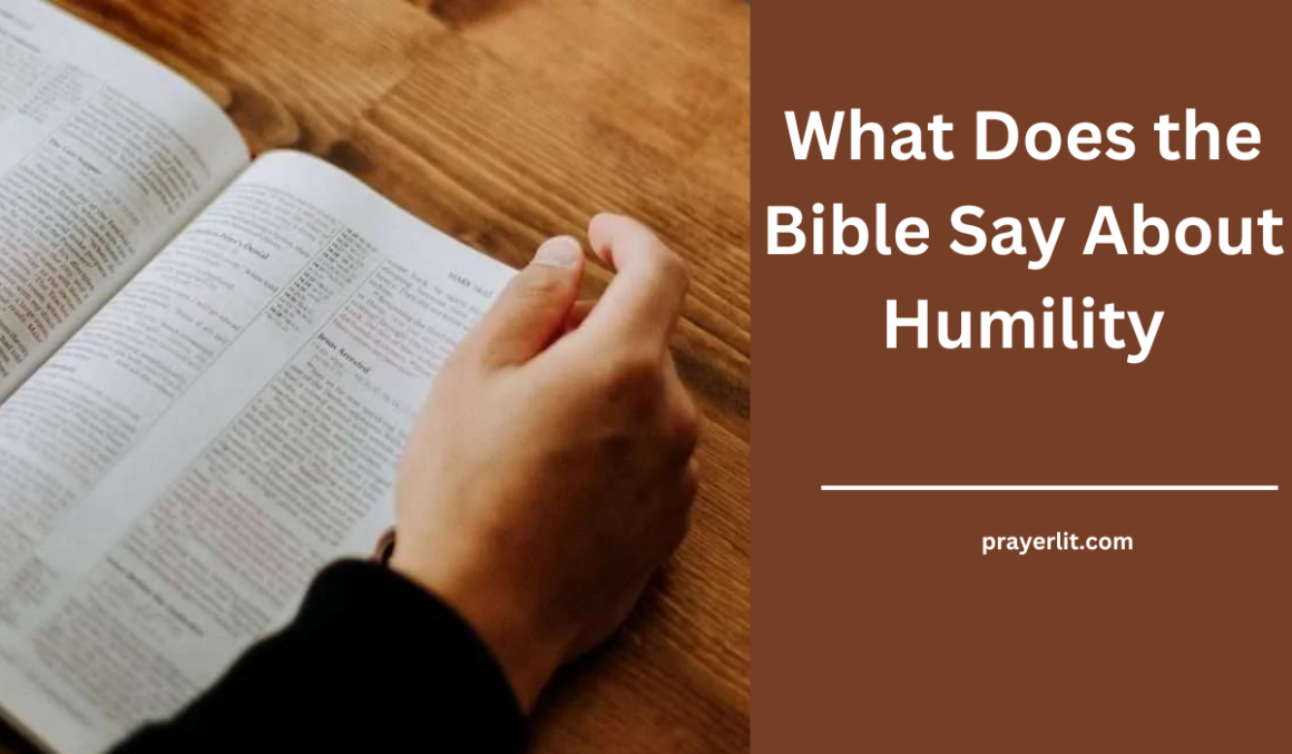 What Does the Bible Say About Humility? - PrayerLit