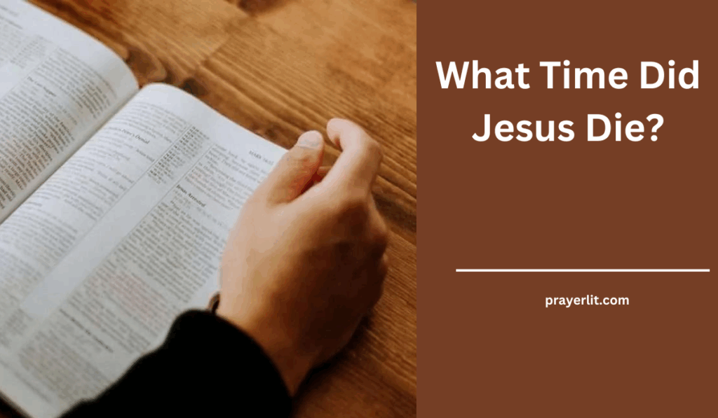 What Time Did Jesus Die? Understanding the Hour of Jesus’ Crucifixion ...