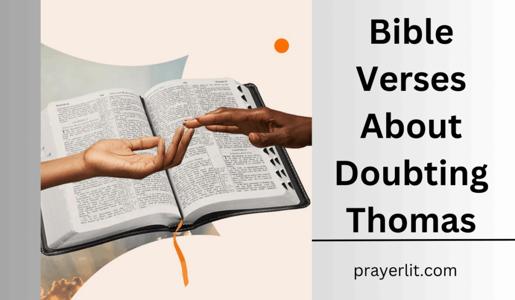 30 Powerful Bible Verses About Doubting Thomas (2025) - PrayerLit