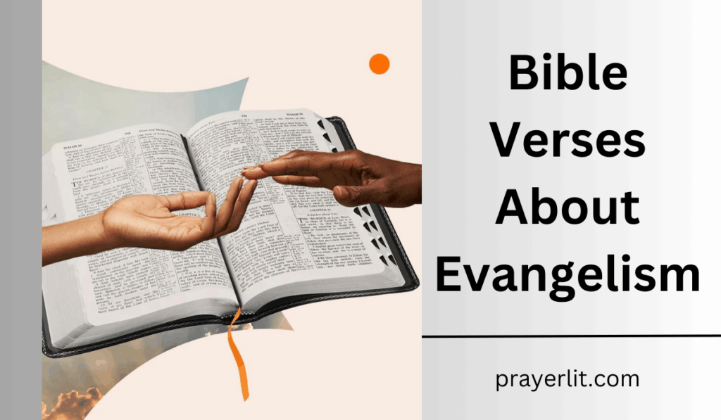 30 Most Beautiful Bible Verses About Evangelism (2025) - PrayerLit