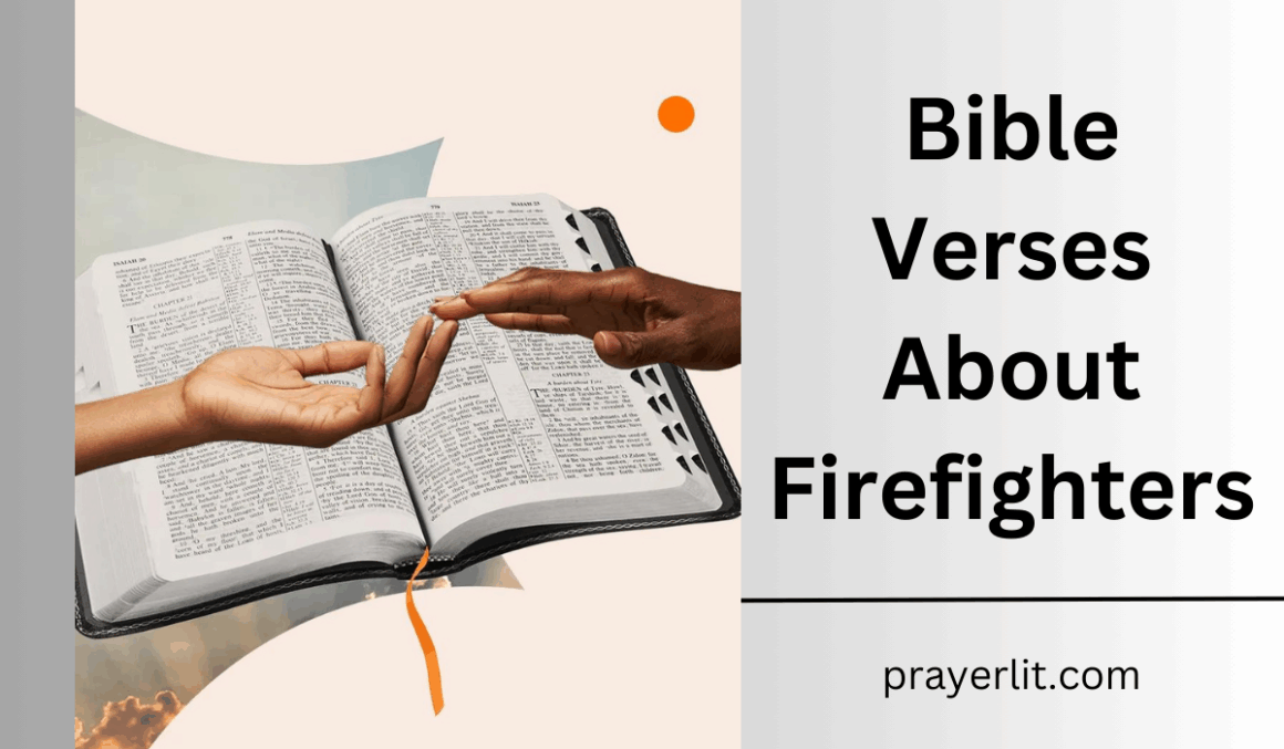 30 Powerful Bible Verses About Firefighters (2026) - PrayerLit