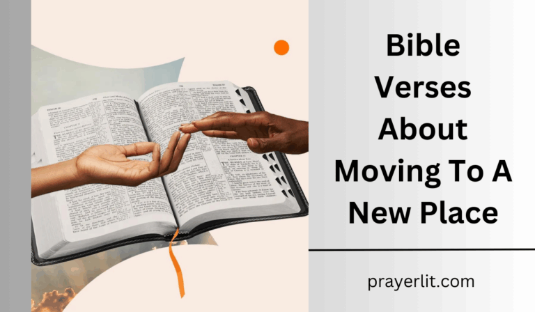 30 Inspiring Bible Verses About Moving To A New Place (2025) - PrayerLit