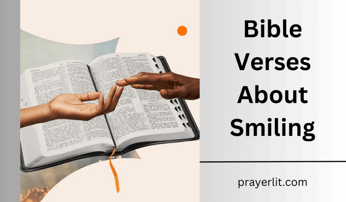 30 Inspiring Bible Verses About Smiling (2026) - PrayerLit