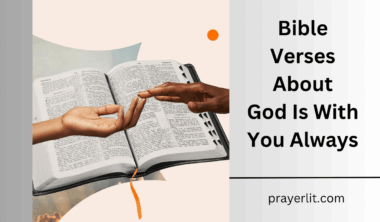 30 Most Effective Bible Verses About God Is With You Always (2025 ...
