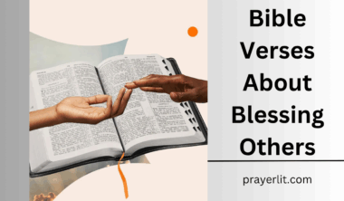 30 Most Effective Bible Verses About Blessing Others (2025) - PrayerLit