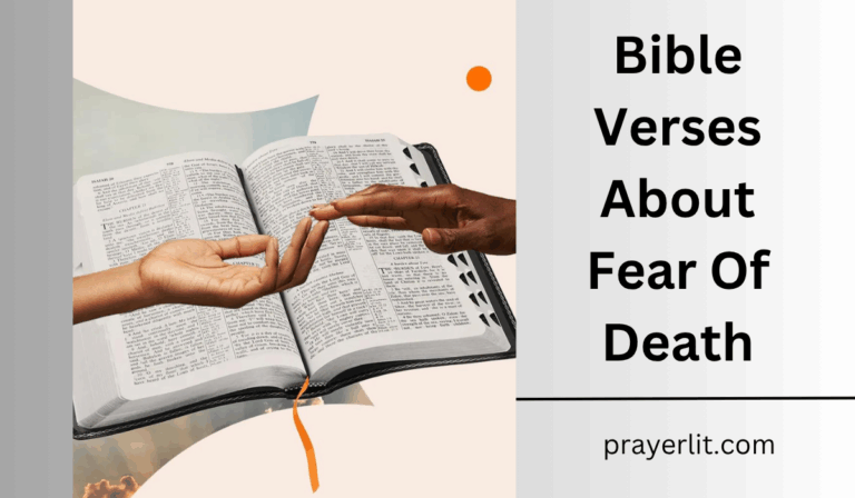 30 Powerful Bible Verses About Fear Of Death (2026) - PrayerLit