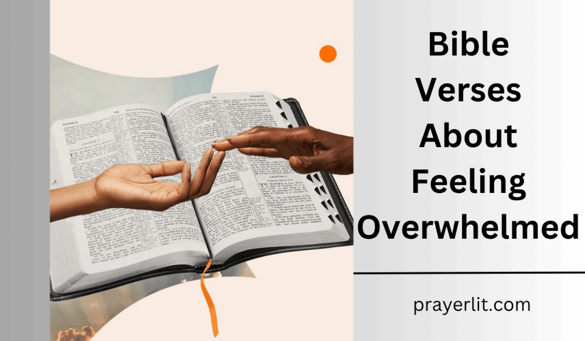 30 Powerful Bible Verses About Feeling Overwhelmed (2025) - PrayerLit