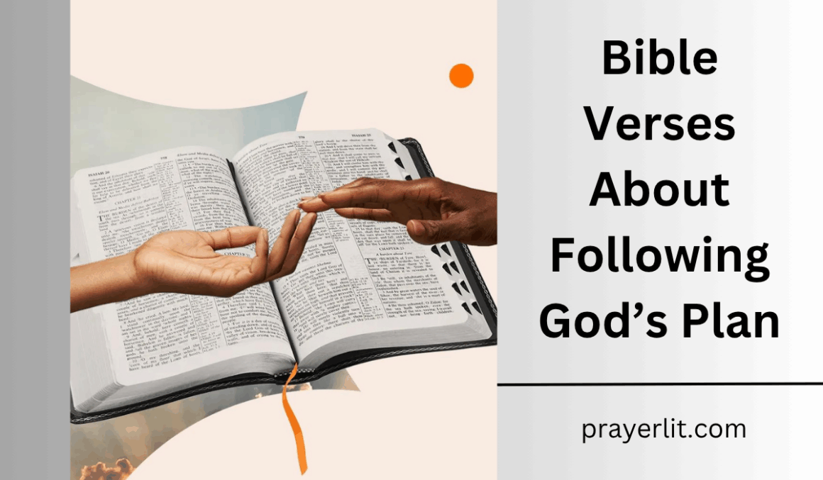 30 Inspiring Bible Verses About Following God's Plan (2025) - PrayerLit