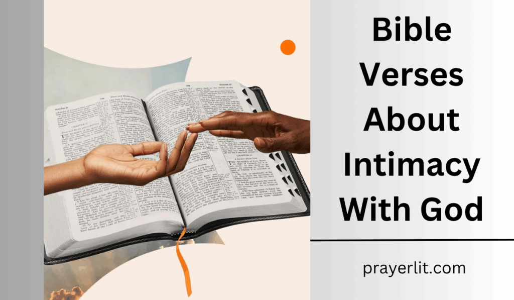 30 Most Beautiful Bible Verses About Intimacy With God (2026) - PrayerLit
