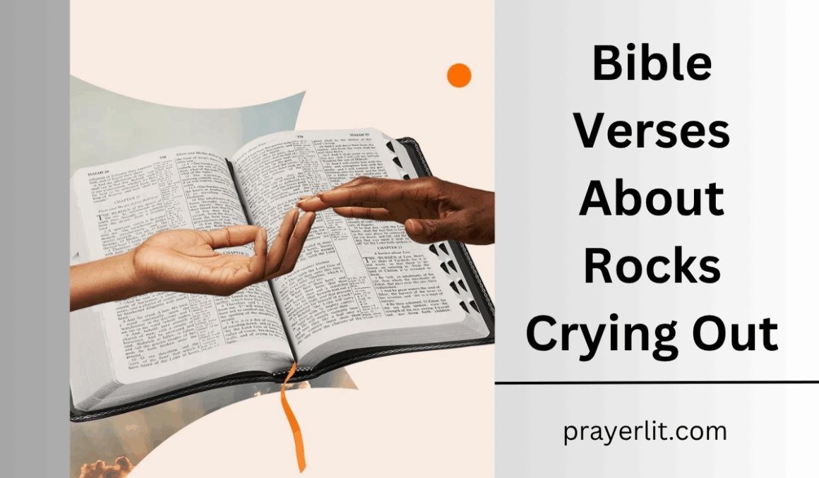 30 Powerful Bible Verses About Rocks Crying Out (2025) - PrayerLit
