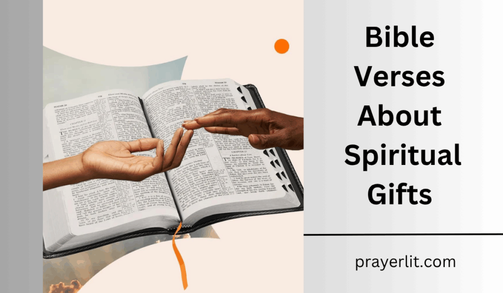 30 Powerful Bible Verses About Spiritual Gifts (2026) - PrayerLit