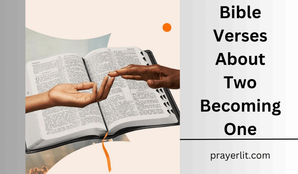 30 Inspiring Bible Verses About Two Becoming One (2026) - PrayerLit