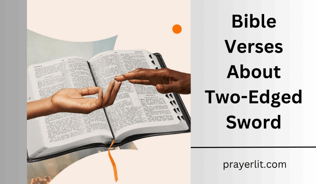 30 Powerful Bible Verses About Two-Edged Sword (2025) - PrayerLit