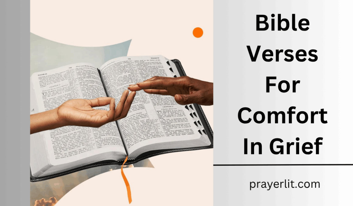 30 Most Effective Bible Verses For Comfort In Grief (2025) - PrayerLit