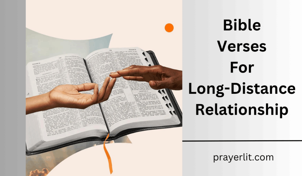 30 Powerful Bible Verses For Long-Distance Relationship (2026) - PrayerLit